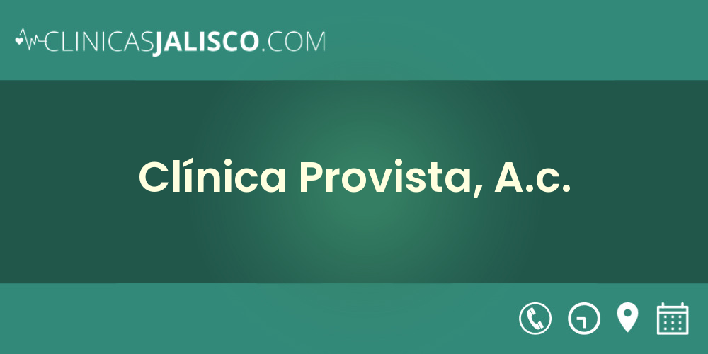 Clínica Provista, A.c. | ClinicasJalisco.com